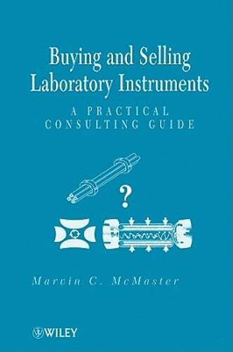 Buying and Selling Laboratory Instruments: A Practical Consulting Guide ...
