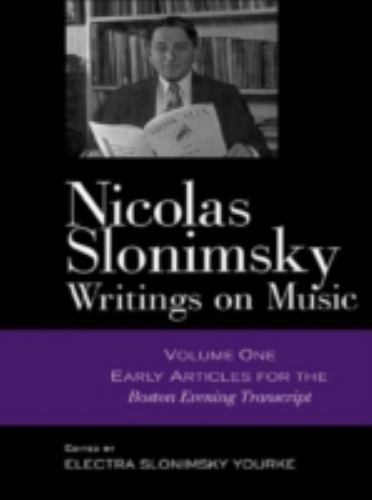 Nicolas Slonimsky: Writings on Music Vol. 1 : Early Writings by Nicolas ...