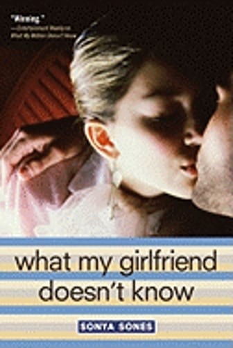 What My Girlfriend Doesn't Know by Sonya Sones: Used 9780689876028| eBay