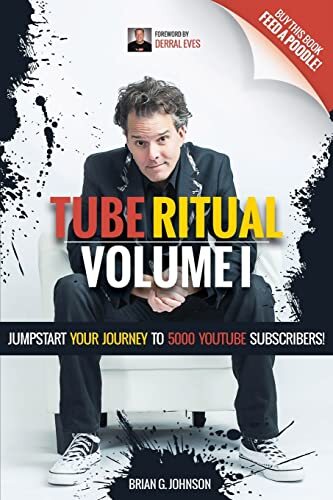 Tube Ritual Volume I: Jumpstart You... by Johnson, Brian G. Paperback ...