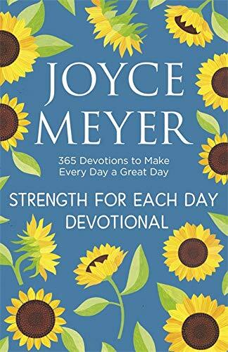 Strength for Each Day Devotional: 365 Devotions to M... by Meyer, Joyce ...