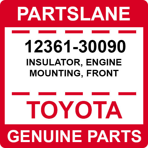 12361-30090 Toyota OEM Genuine INSULATOR, ENGINE MOUNTING, FRONT | eBay
