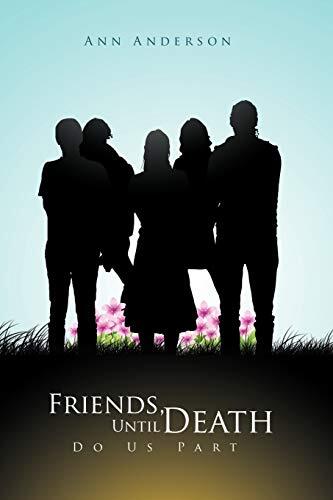 Friends, Until Death Do Us Part 9781465382825| eBay