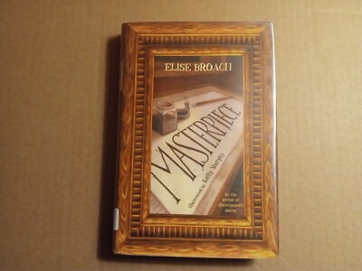 The Masterpiece Adventures Ser.: Masterpiece by Elise Broach (2008 ...