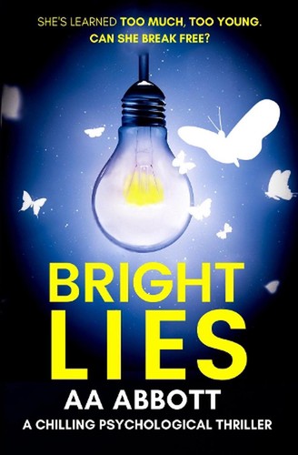 Bright Lies: A Chilling Psychological Thriller by AA Abbott (English ...