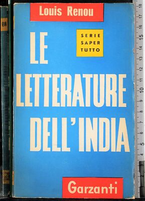 LE LETTERATURE DELL'INDIA. LOUIS RENOU. GARZANTI. | eBay