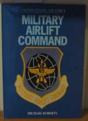 Military Airlift Command (United States Air Force) By Michael Ro | eBay
