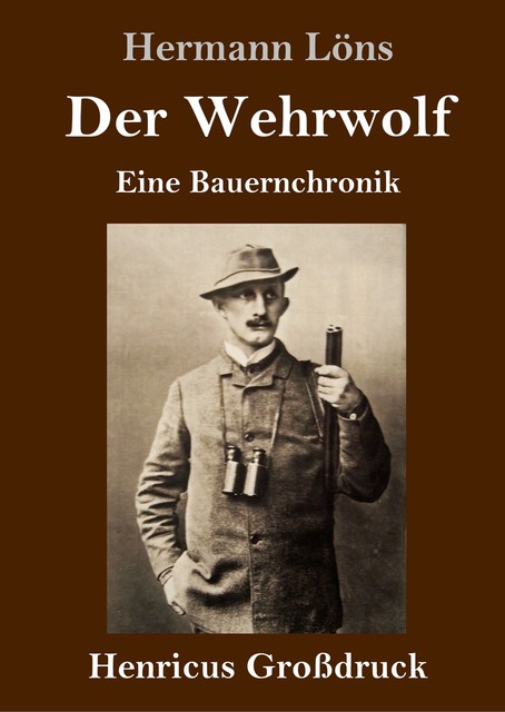 Der Wehrwolf (Großdruck) von Hermann Löns (2019, Gebundene Ausgabe ...