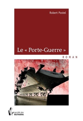 LE PORTE-GUERRE de Robert Postel | eBay