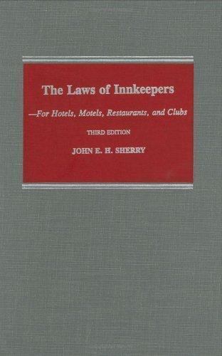 Study Guide to John E. H. Sherry, the Laws of Innkeepers, Third Edition ...