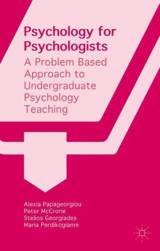 Psychology for Psychologists : A Problem Based Approach to ...