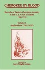Cherokee by Blood: Volume 7, Records of Eastern Cherokee Ancestry in ...