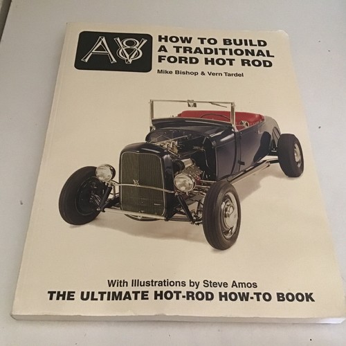 How to Build a Traditional Ford Hot Rod (Motorbooks) Signed X3 Mike ...
