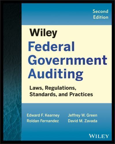 Wiley Federal Government Auditing : Laws, Regulations, Standards ...