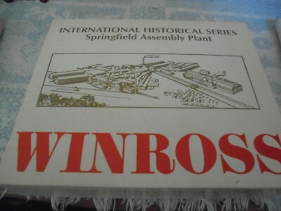 Winross International Historic Series #4 Springfield Assembly Plant ...