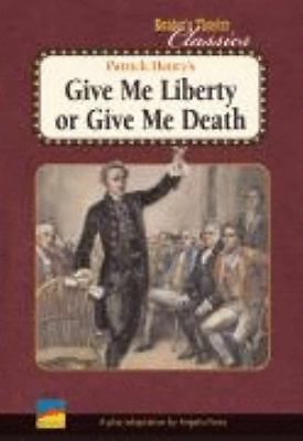Give Me Liberty or Give Me Death by Patrick Henry (2007, Trade ...