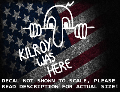 Kilroy Was Here Die Cut Vinyl Car Truck Window Decal Sticker US Seller ...