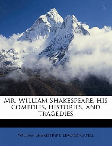 Mr William Shakespeare, His Comedies, Histories, and Tragedies by ...