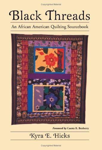 Black Threads: An African American Quilting Sourcebook 9780786413744| eBay