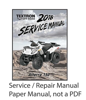 Textron Arctic Cat 2018 ATV Alterra 150 Service Manual on Paper | eBay