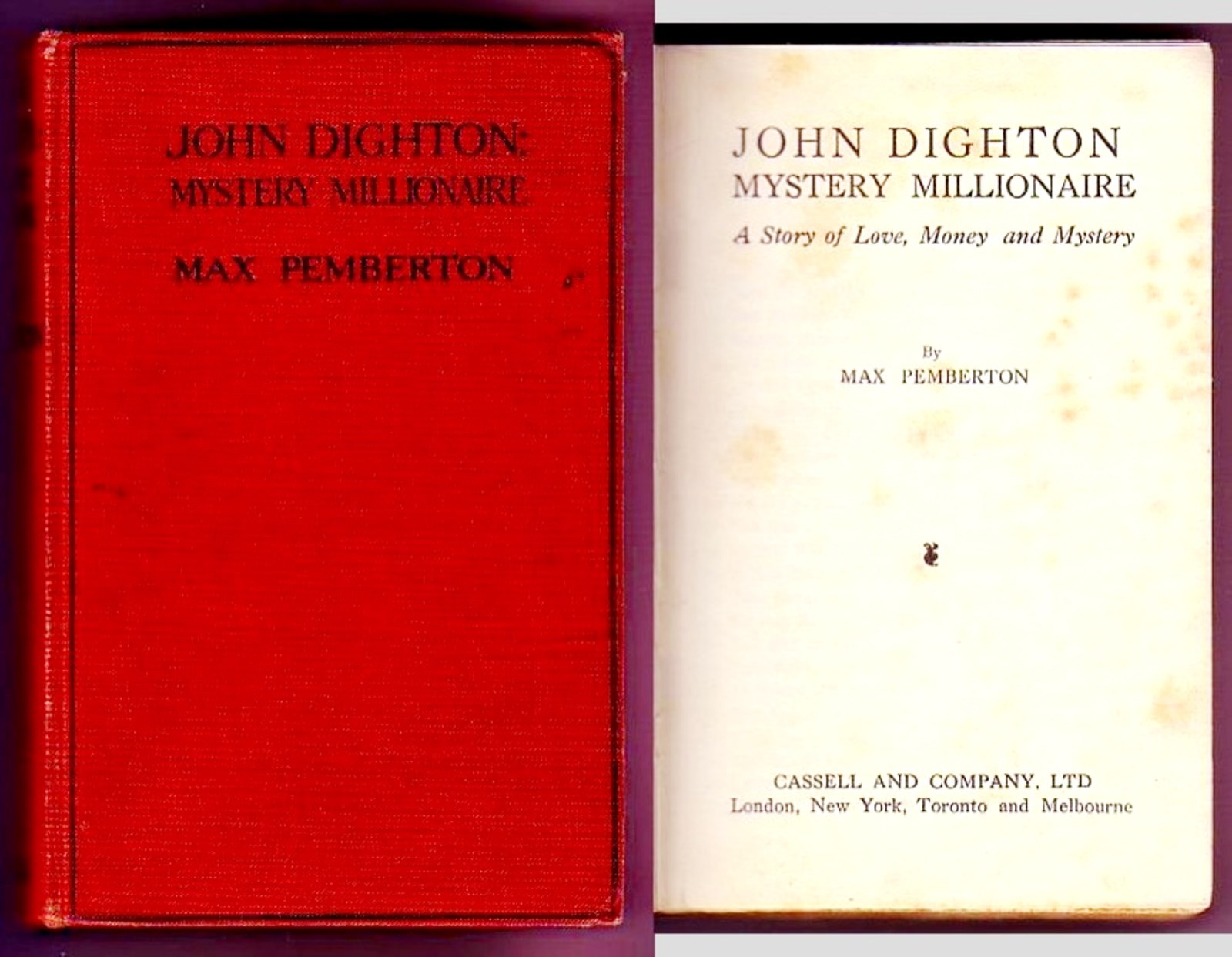 JOHN DIGHTON: MYSTERY MILLIONAIRE (Max Pemberton/1st British ...