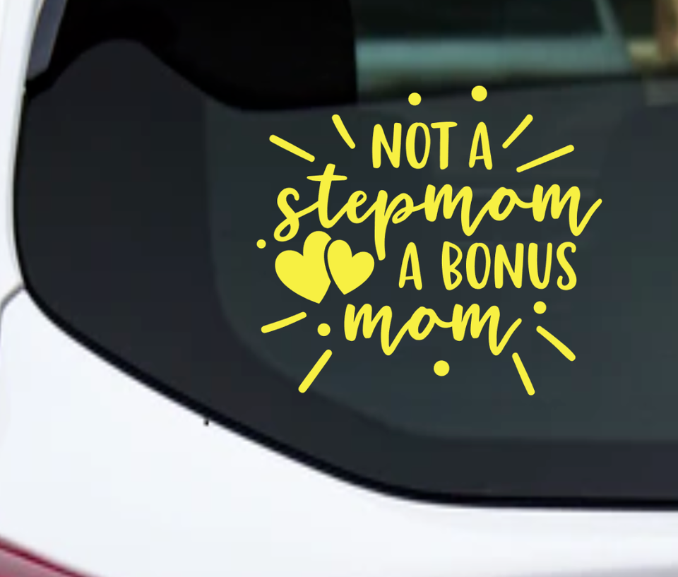 Not A Stepmom A Bonus Mom Decal Stickers Car Tumbler Window JDM 22 ...