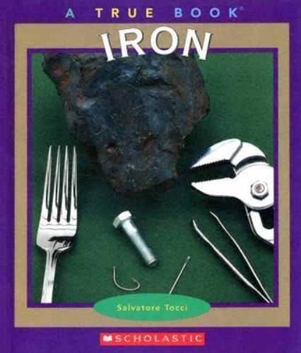 True Books: Iron by Salvatore Tocci (2005, Hardcover) for sale online ...