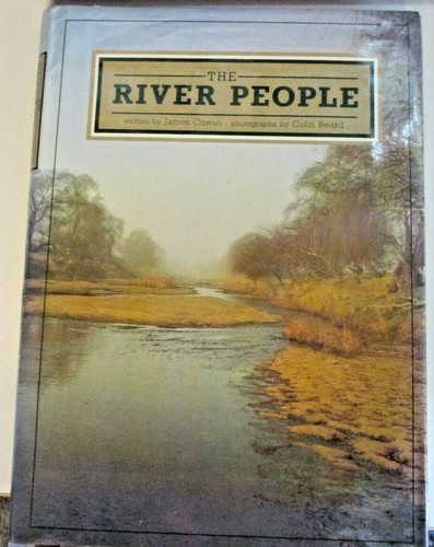 The River People, by James Cowan - HB/DJ Lachlan River - 0730100006 ...