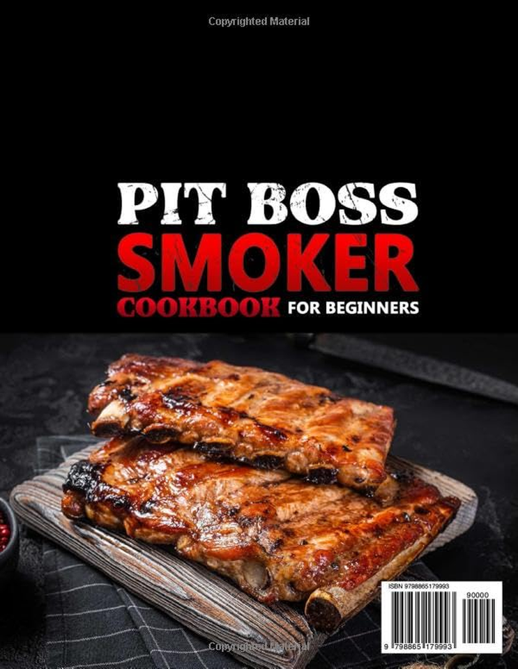 Pit Boss Smoker Cookbook for Beginners: 2500-Day Pit Boss Pellet Smoker ...