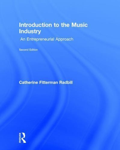 Introduction to the Music Industry : An Entrepreneurial Approach ...