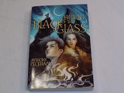 Children of the Black Glass 1 by Anthony Peckham Paperback ARC Mar 2023 ...