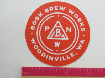 BEER STICKER: BOSK Brew Works Brewing; Pacific Northwest, Woodinville ...