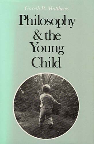 Philosophy and the Young Child by Gareth Matthews: Used 9780674666061| eBay