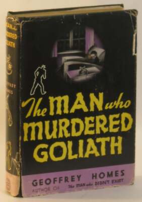 Geoffrey Homes, Daniel Mainwaring / Man Who Murdered Goliath 1st ...