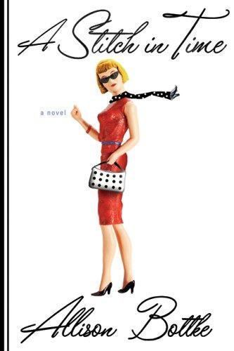 A Stitch in Time by Allison Gappa Bottke (2006, Perfect) for sale ...