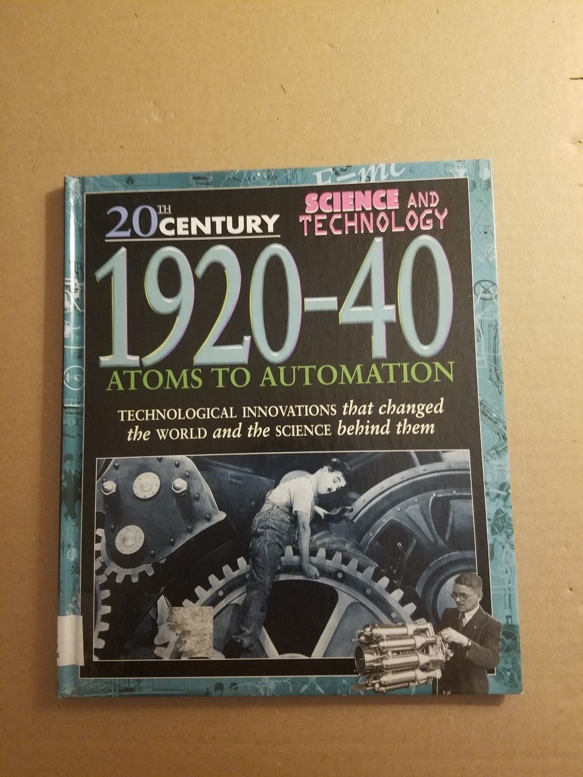 Twentieth Century Science and Technology: 1920-40 : Atoms to Automation ...