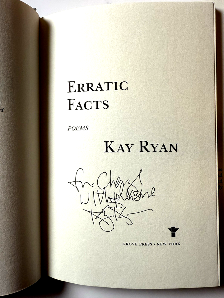 KAY RYAN - SIGNED FIRST EDITION IN HARDCOVER: ERRATIC FACTS, PULITZER ...