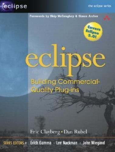 Eclipse Ser.: Eclipse : Building Commercial-Quality Plug-Ins by Dan ...