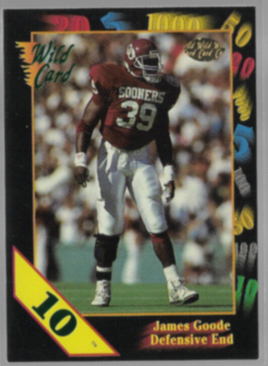JAMES GOODE 1991 Wild Card Collegiate (10) Stripe Insert #69. SOONERS ...