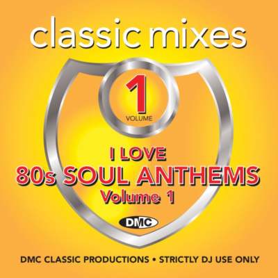 DMC Classic Mixes I Love 80s Soul Anthems Continuous Megamixes ...