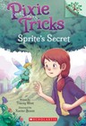 Sprite's Secret: A Branches Book (Pixie Tricks #1) (1) - Paperback ...