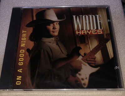 WADE HAYES, CD "ON A GOOD NIGHT" NEW SEALED #C2 74646756324 | eBay