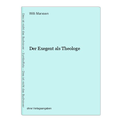 Le Exegent Comme Théologien Marxsen, Willi | eBay