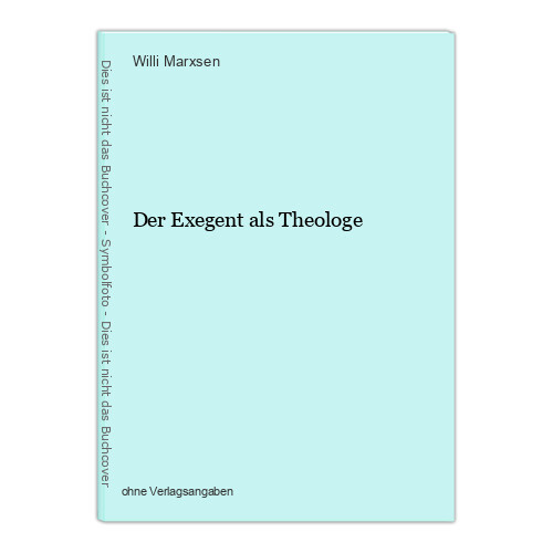 Le Exegent Comme Théologien Marxsen, Willi | eBay