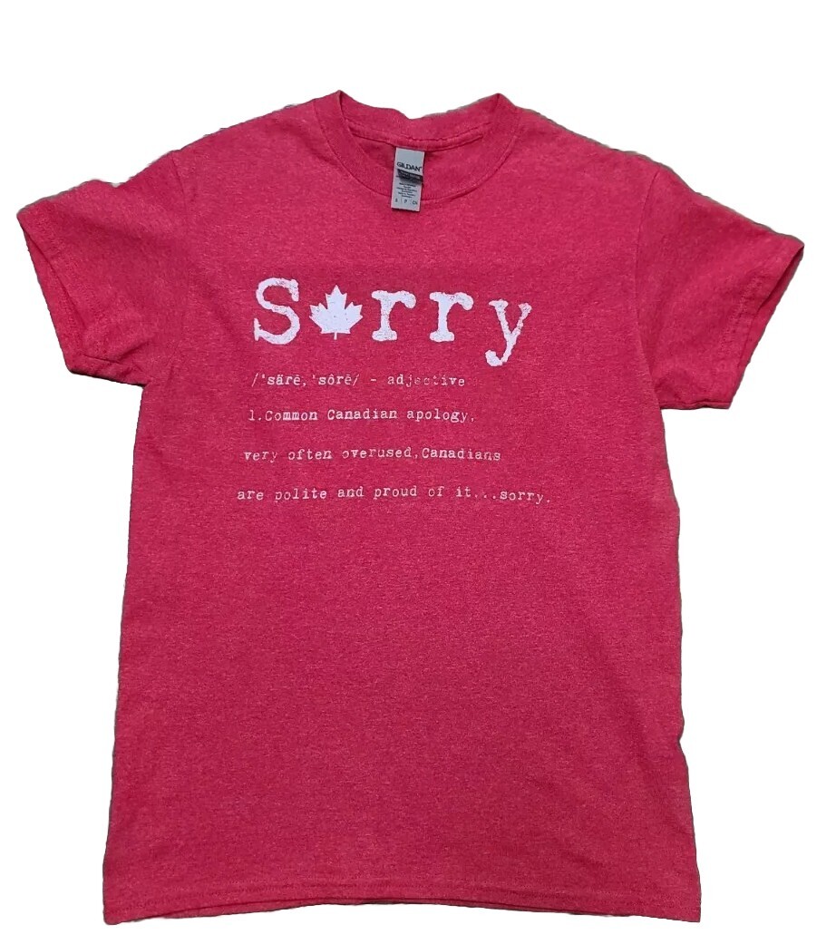 Canadian's Definition Of SORRY Tshirt Funny Canada Apology Tee | eBay