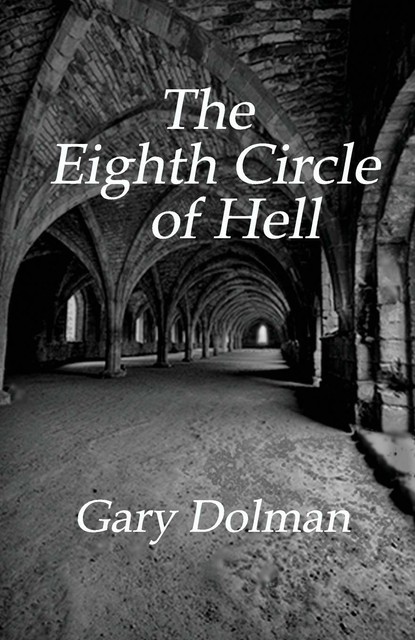 The Eighth Circle of Hell von Gary Dolman (2015, Taschenbuch) online ...