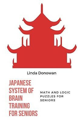 Japanese System Brain Training for Seniors Math Logic Puz by Donowan ...