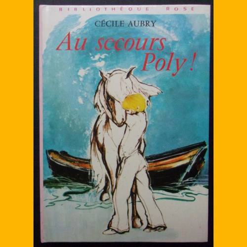 Bibliothèque Rose AU SECOURS POLY ! Cécile Aubry 1981 | eBay