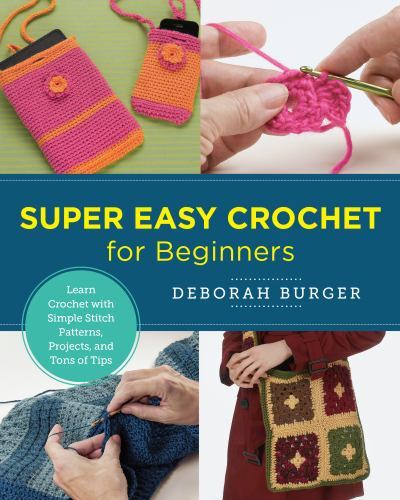 Super Easy Crochet for Beginners : Learn Crochet with Simple Stitch ...