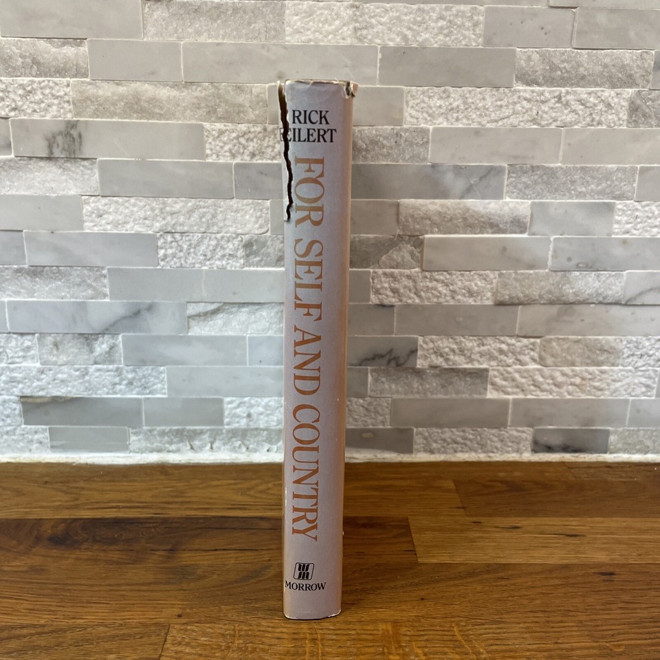 For Self and Country A True Story by Rick Eilert 1983 Hardcover Vietnam ...